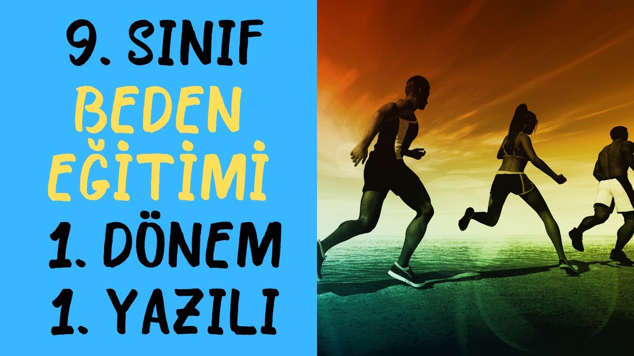 9. Sınıf Beden Eğitimi 1. Dönem 1. Yazılı - YouTube