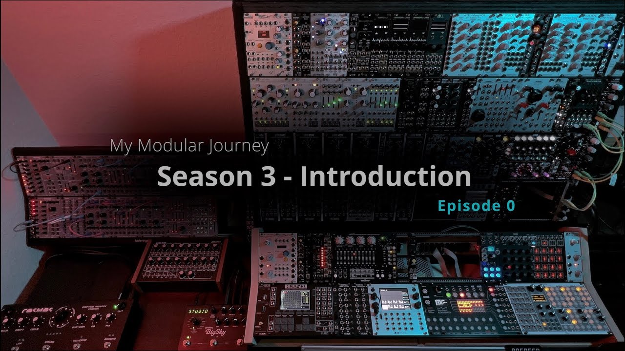 My Modular Journey - Season 3: Episode 0 (Intro) - YouTube