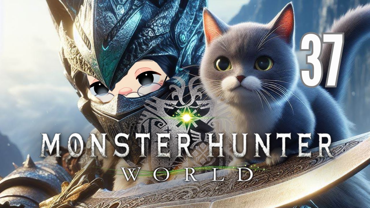 The Best Monster Hunter - Monster Hunter World - Episode 37 - YouTube