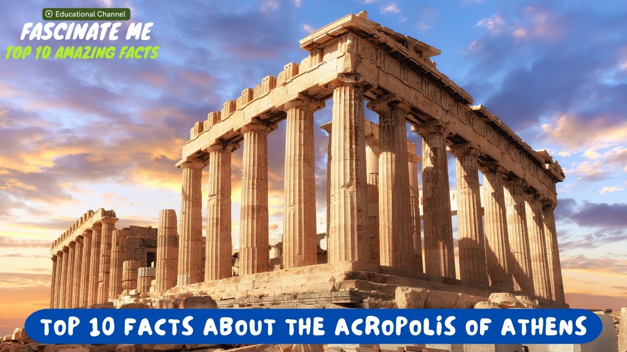 Top 10 most interesting and fascinating facts about THE ACROPOLIS OF ...