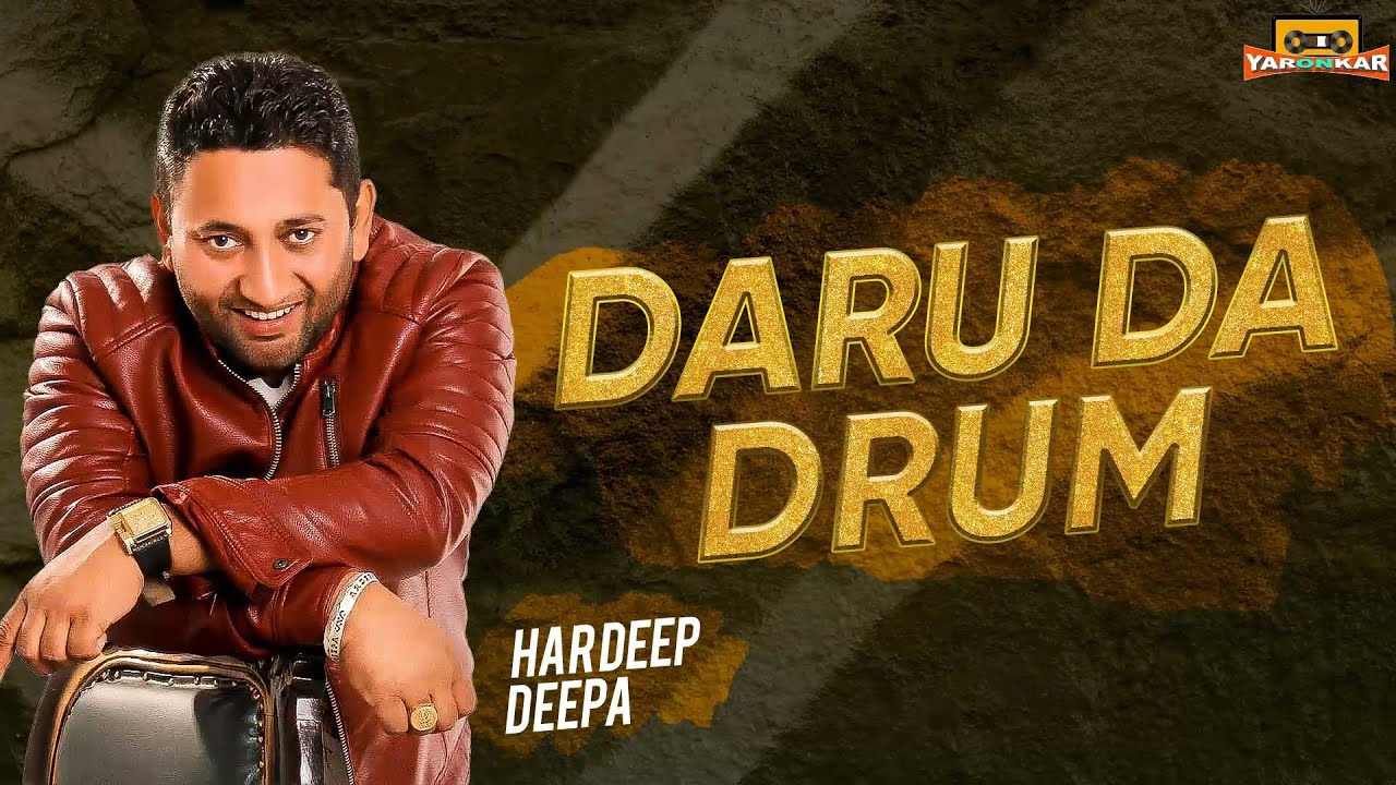 Daru Da Drum ( Lyrical Video ) || Hardeep Deepa || Latest Punjabi Song ...