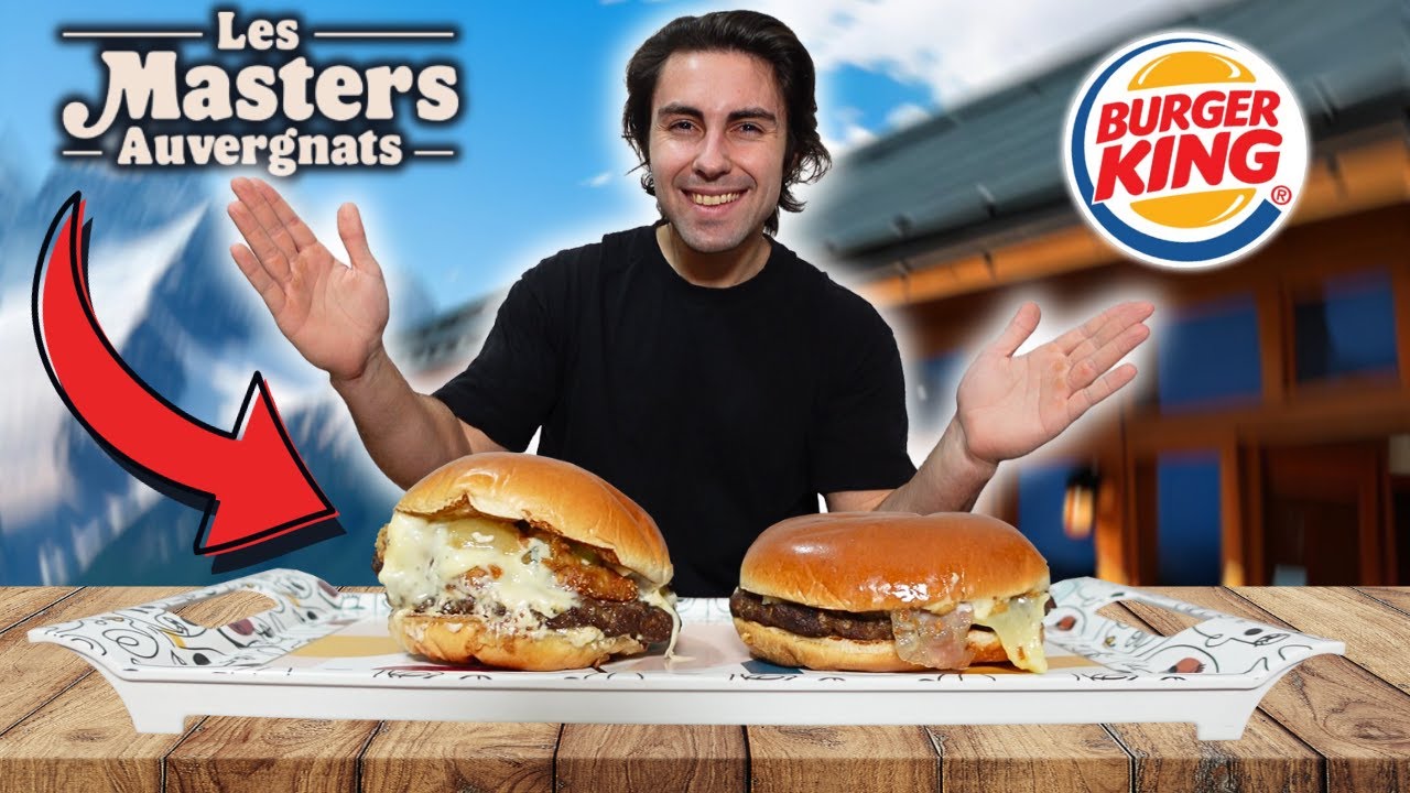 DEGUSTATION DES MASTERS AUVERGNATS CHEZ BURGER KING 🍔(Master Rosti ...