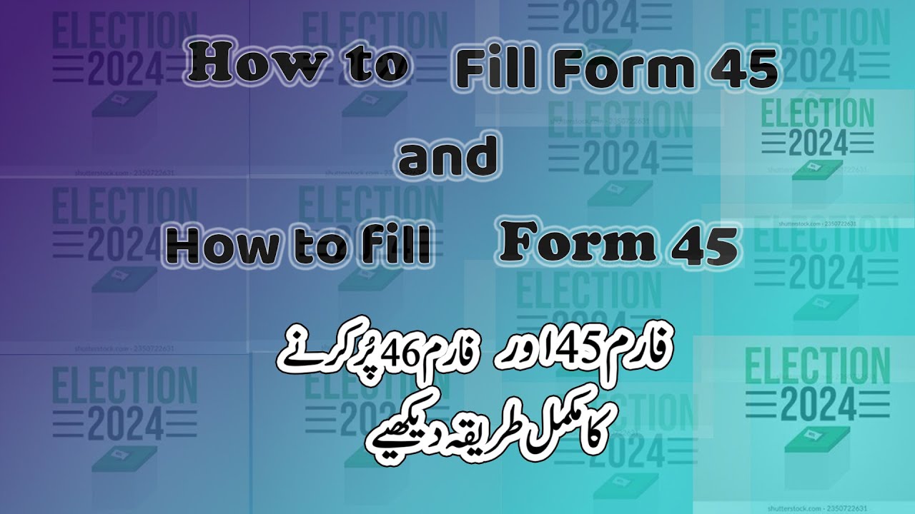 Election 2024 form 45 and 46 - YouTube