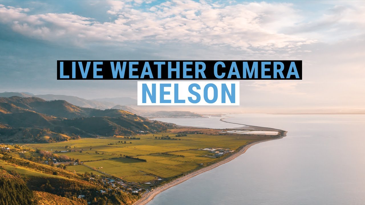 Nelson / Whakatū Live Weather Camera - YouTube