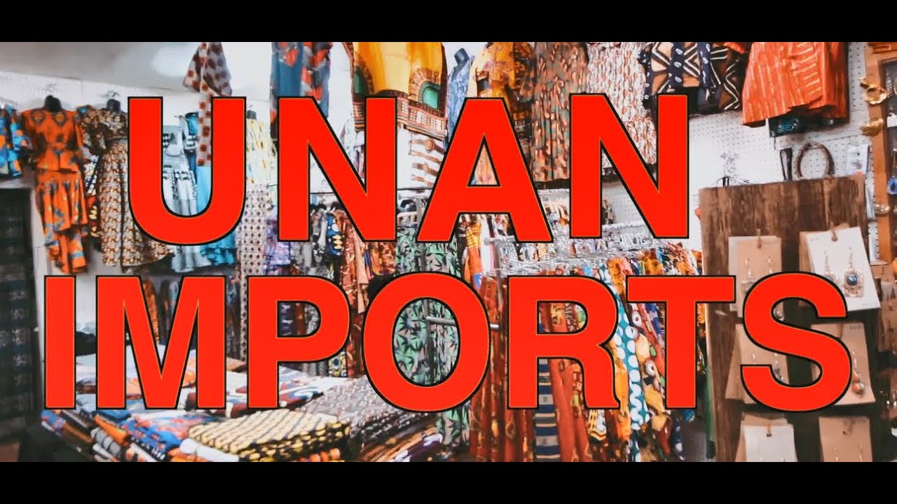 Unan Imports - carries the essence of a vibrant continent - YouTube