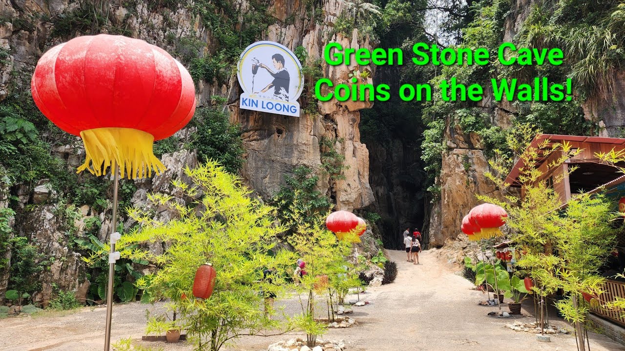 The Green Stone Cave Kin Loong Valley - Coins on the Walls and Nothing ...