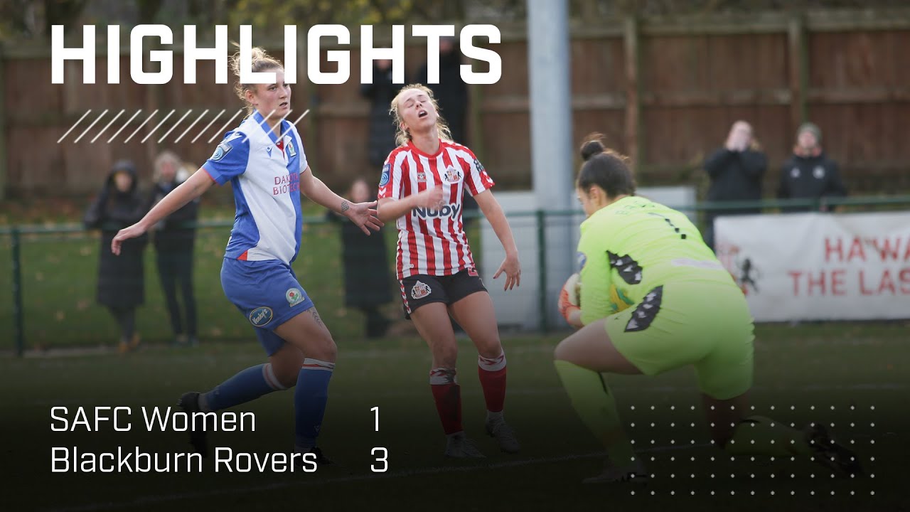 Defeat At Eppleton | SAFC Women 1 - 3 Blackburn Rovers | Women’s League ...