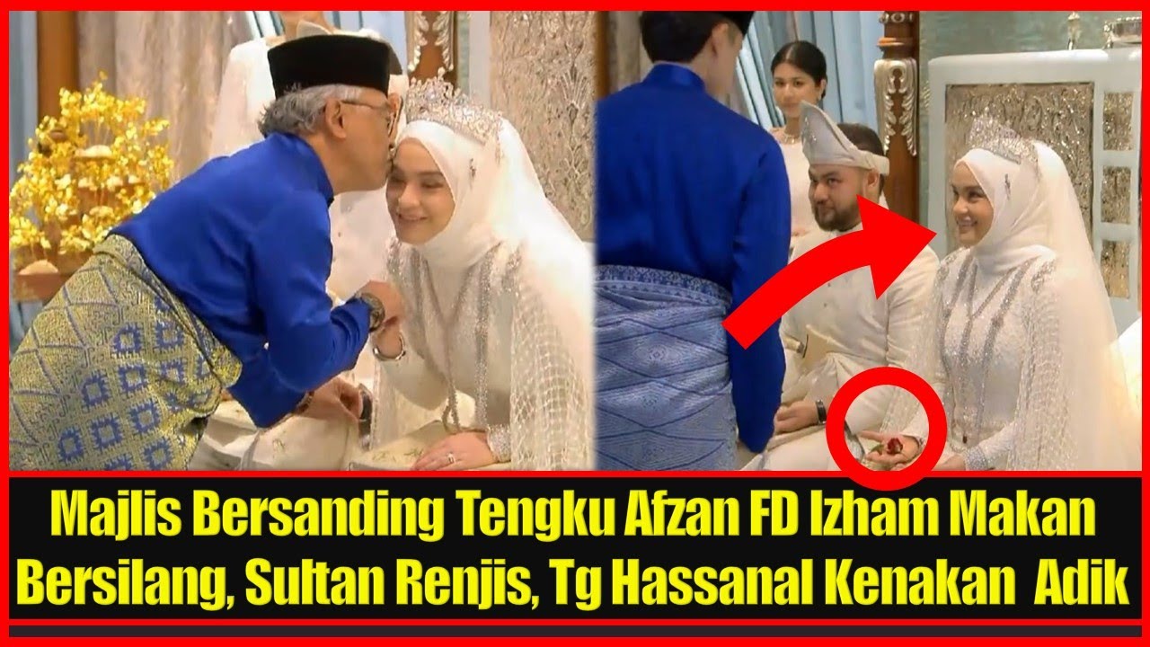 Majlis Bersanding Tengku Afzan FD Izham Makan Bersilang, Sultan ...