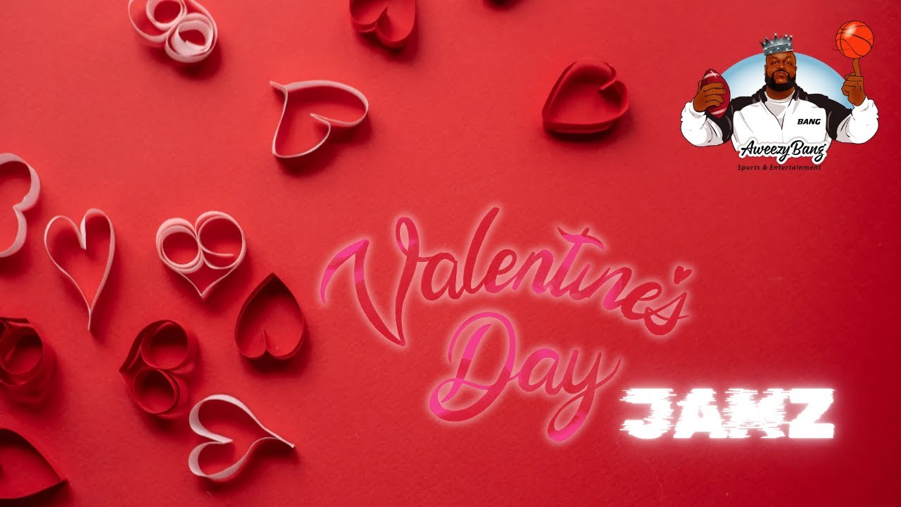 VALENTINE DAY 💝 JAMZ - YouTube