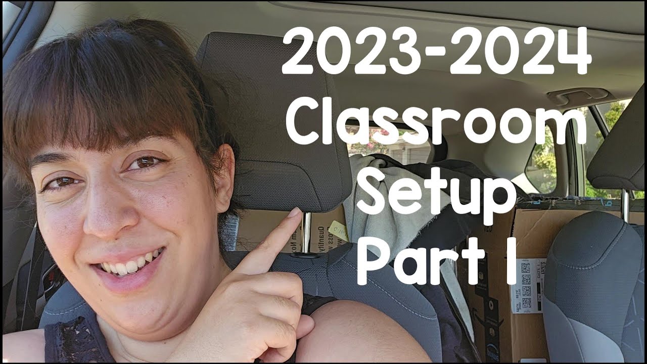 2023-2024 Classroom Setup Part 1 - YouTube