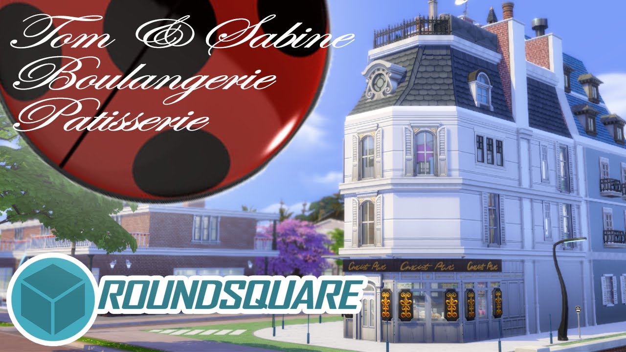 Miraculous Ladybug Bakery - Sims 4 House Tour - RoundSquare - YouTube