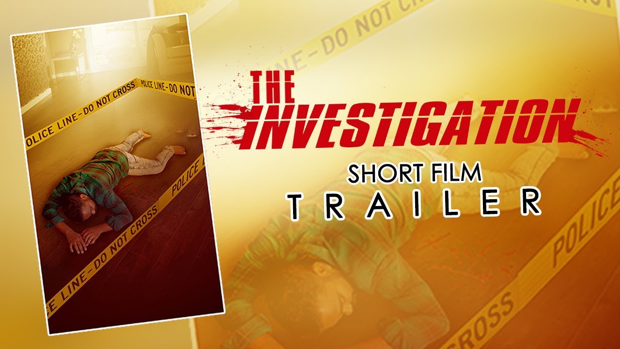 The Investigation Short Film - Trailer - YouTube