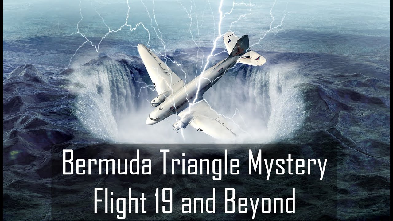The Bermuda Triangle Mystery: Flight 19 and Beyond - YouTube