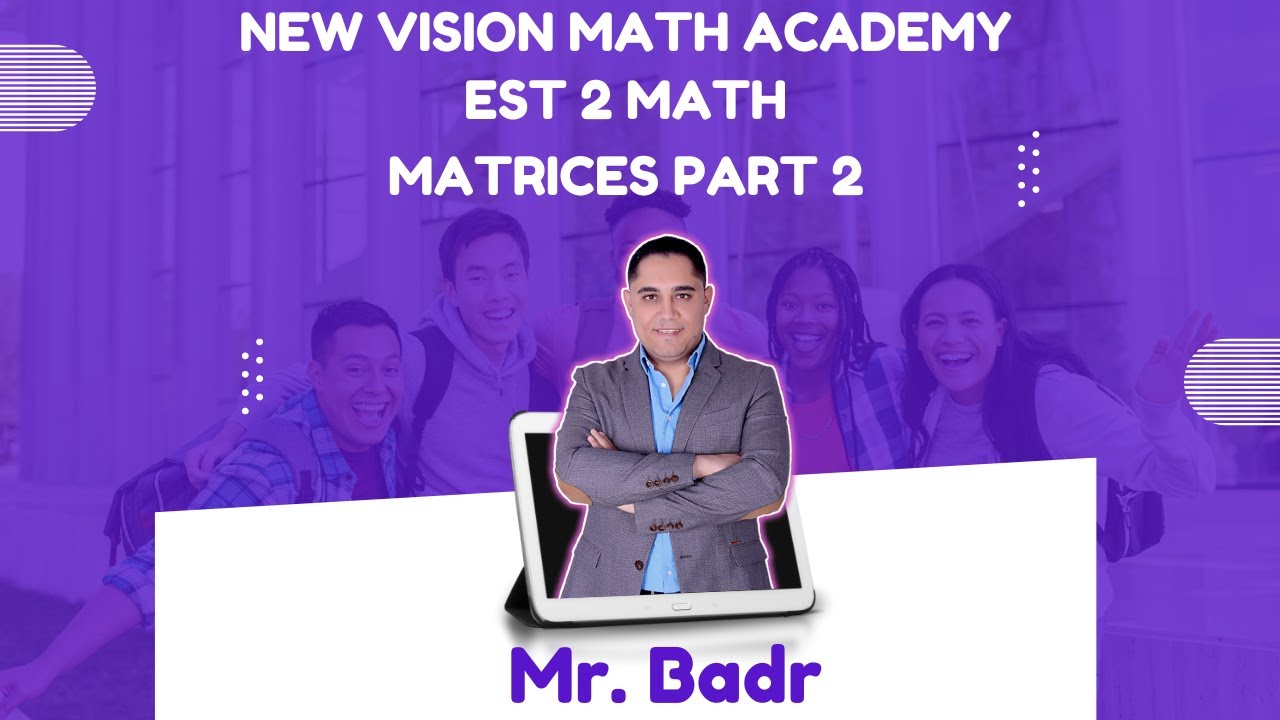 EST 2 Matrices Part 2 - YouTube