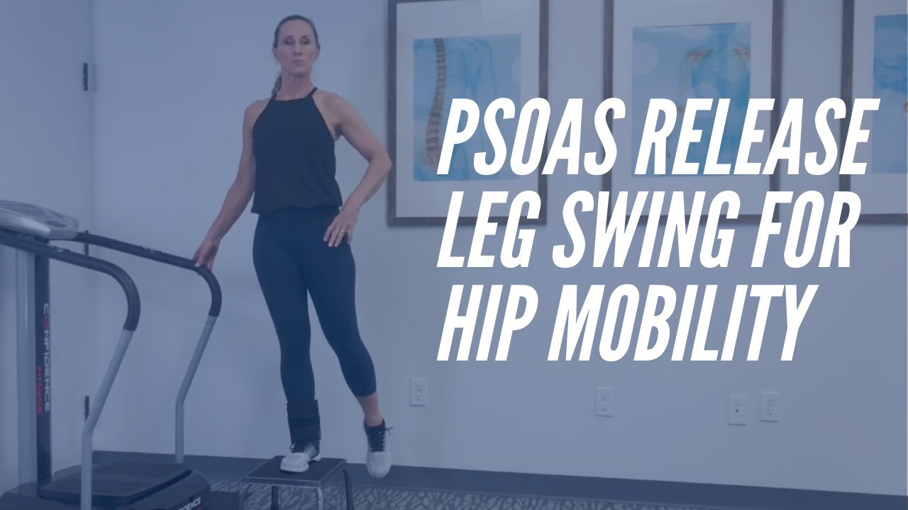 Psoas Release Leg Swing - Hip Mobility - CORE Chiropractic - YouTube