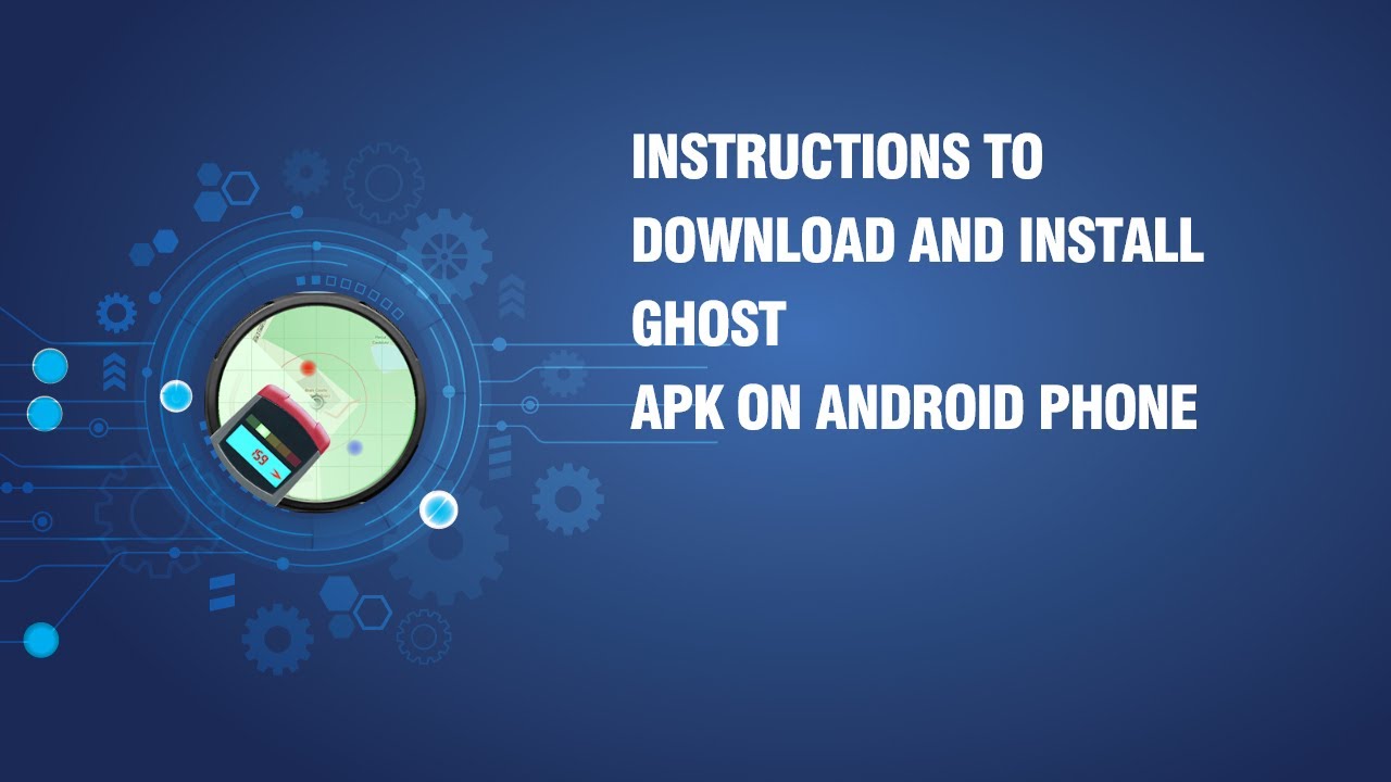 Instructions to download and install Ghost APK on android phone - YouTube