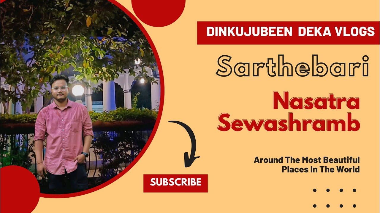Nasatra Krishnaguru Sewashram Sarthebari// Assamese New Vlog ...