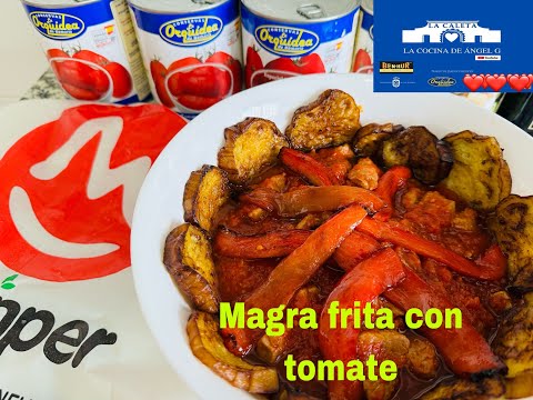Magra frita con tomate mi receta más vista