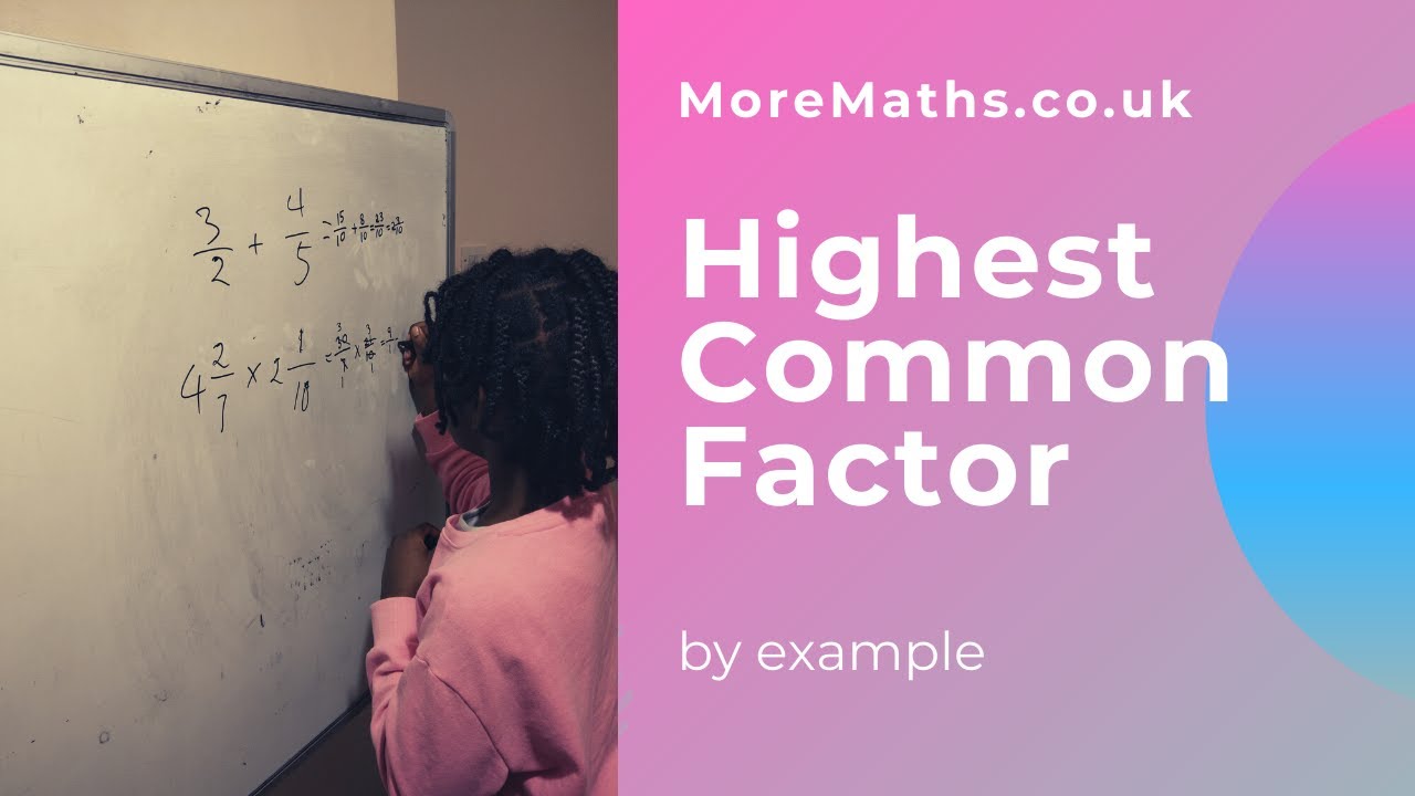 Highest Common Factor By Example Factor Tree Method YouTube Highest Common Factor By Example Factor Tree Method YouTube