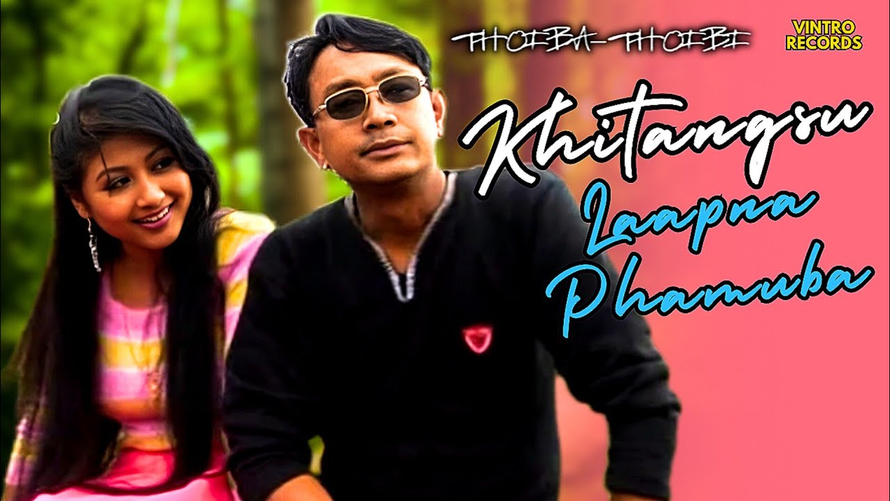 Khitangsu Lapna Famuba | THOIBA THOIBI | Olen, Ranjana, Rita, Bikom ...