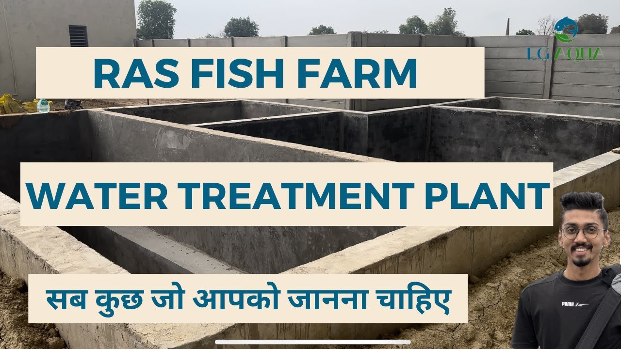 RAS Water Treatment Plant | सब कुछ जो आपको जानना चाहिए | LG Aqua - YouTube