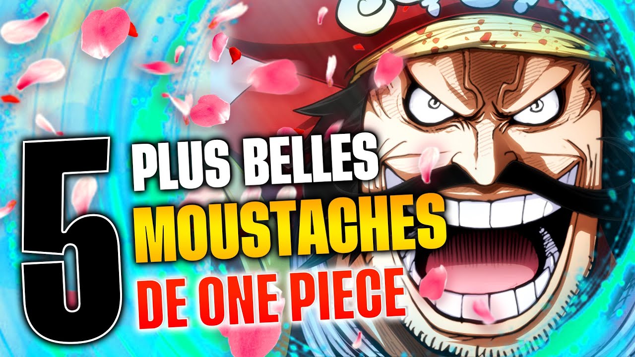 LES 5 PLUS BELLES MOUSTACHES de One Piece - YouTube