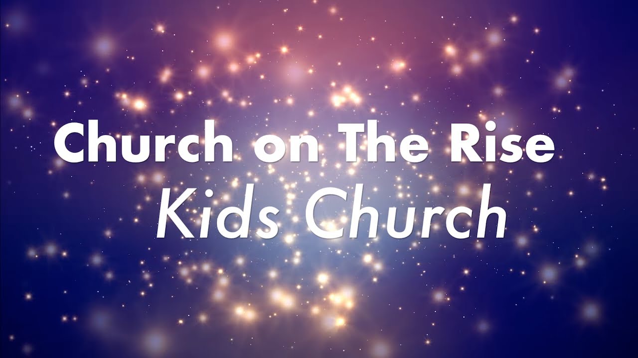 Church on The Rise Kids - 31 January 2021 - YouTube