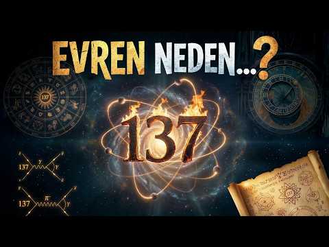 Evreni Şekillendiren İnce Yapı Sabiti: 137