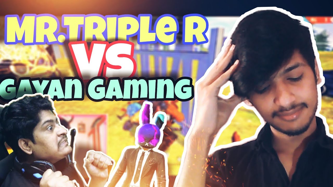 Mr.Triple R Vs Gyan Gaming SCS Gamer React To [ Mr.Triple R ] Legend ...