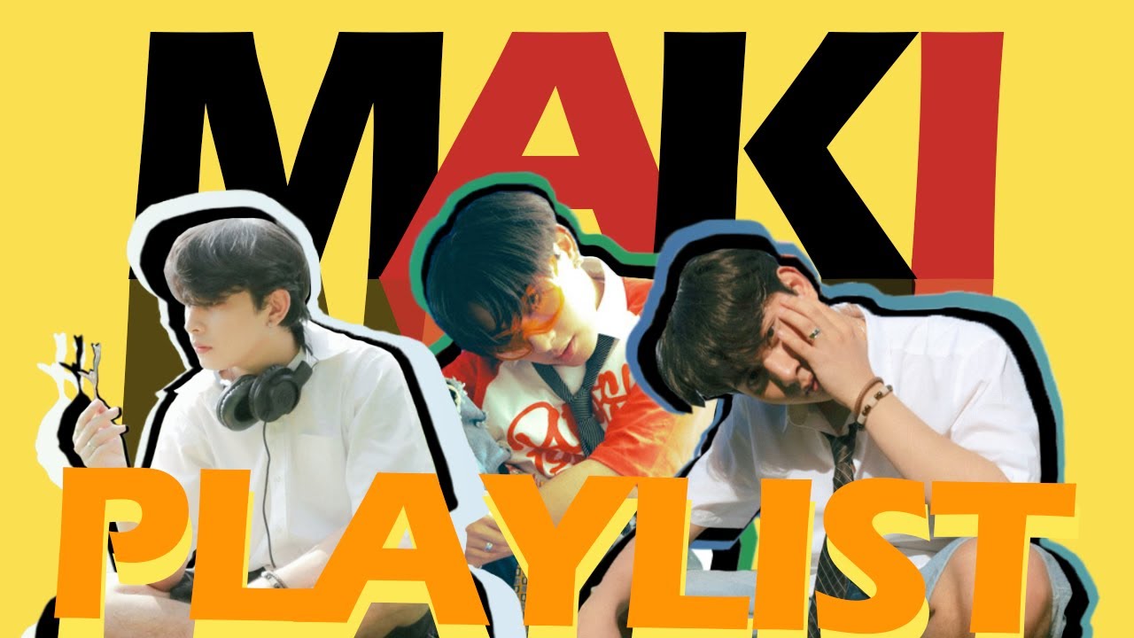Playlist #5 - Maki Songs - YouTube