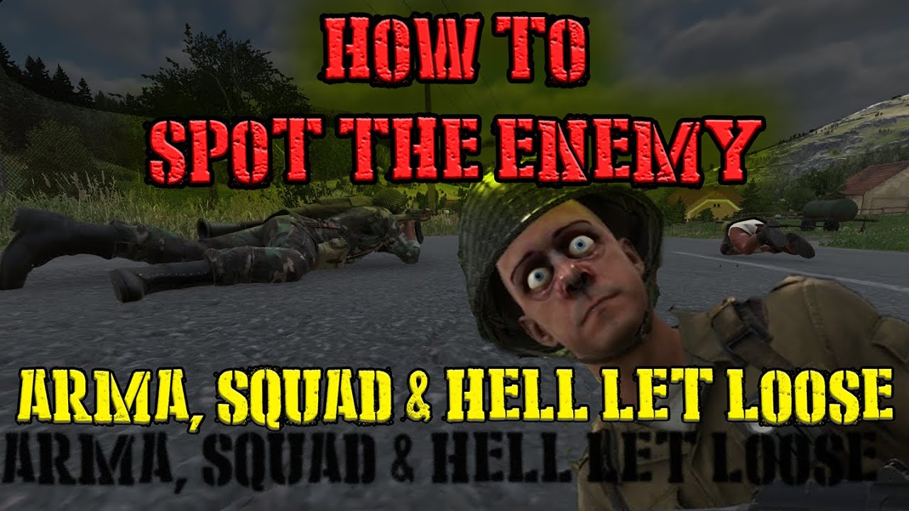 How to Spot the Enemy - Arma, Squad & Hell Let Loose - YouTube