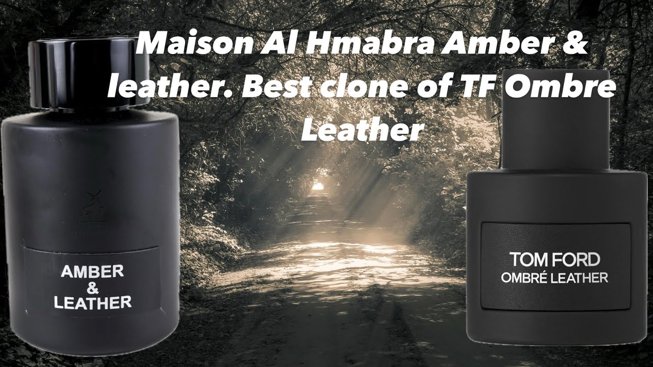 Maison Alhambra Amber & leather. Best dupe of Tom ford Ombre Leather ...