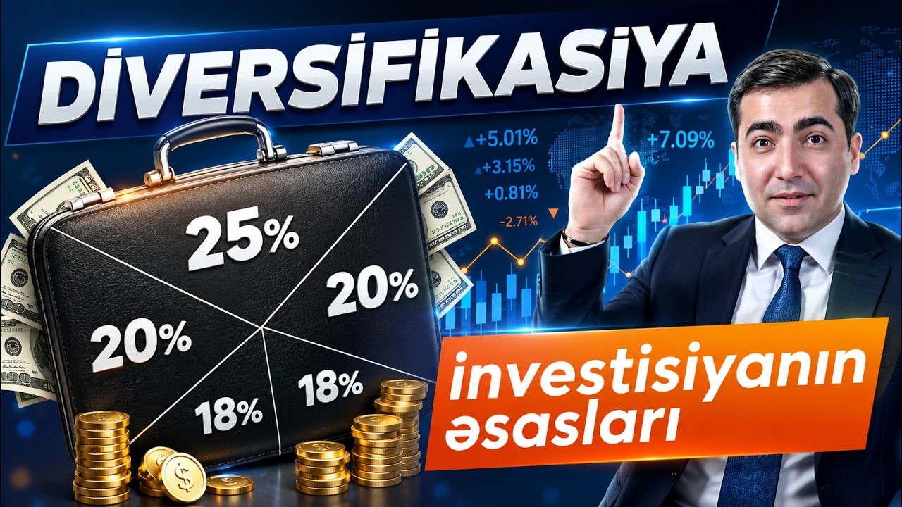Diversifikasiya nədir? İnvestisiya riskini necə azaldır? İnvestisiyada ...