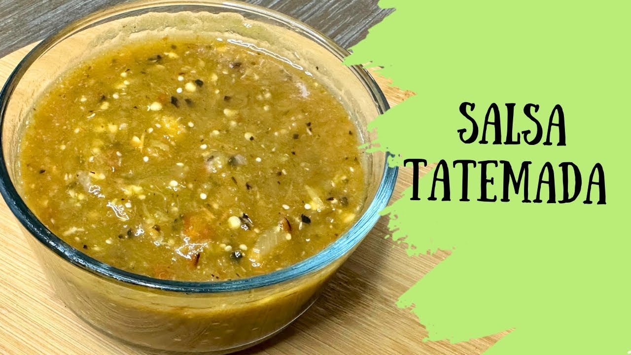 Salsa Tatemada - Salsa Verde - Salsa Tatemada Para Tacos - Facil y ...