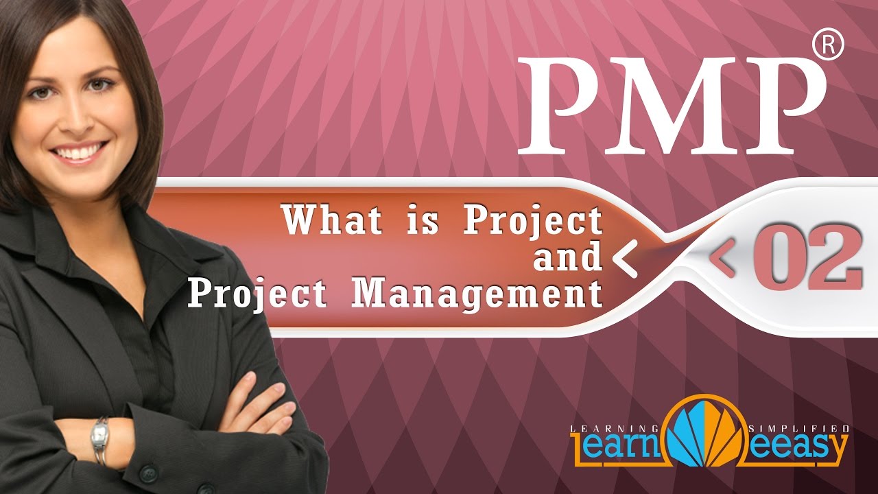 PMP Chapter 2 What Is Project And Project Management YouTube PMP Chapter 2 What Is Project And Project Management YouTube