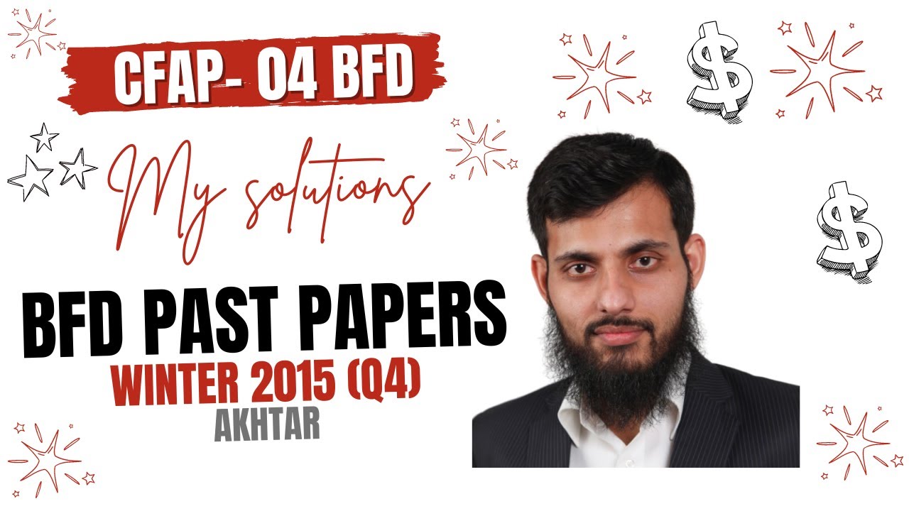 ICAP | BFD PAST PAPER BY SIR ABDUL AZEEM - WINTER 2015 (Q4) - AKHTAR ...
