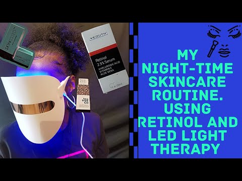 MY NIGHT-TIME SKINCARE ROUTINE|USING RETINOL AND LED LIGHT THERAPY ...