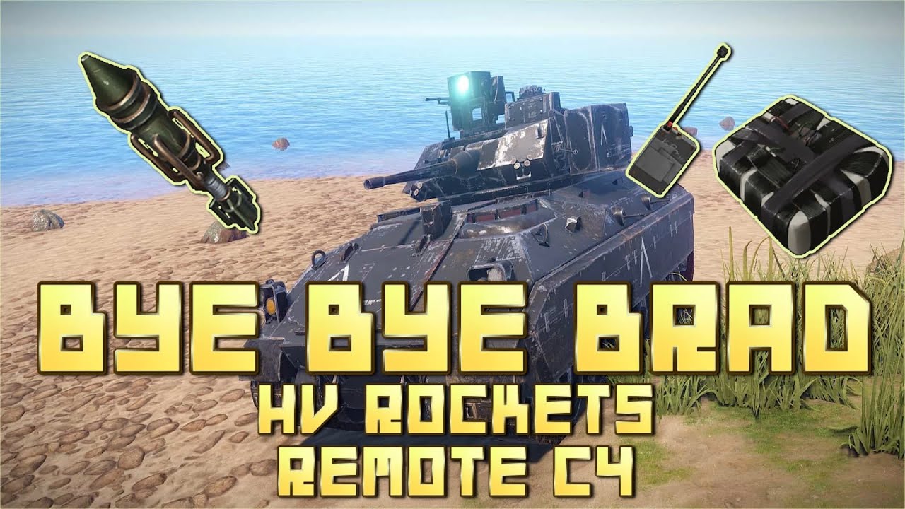 RUST | BYE BYE BRAD | HV ROCKETS & REMOTE C4 - YouTube