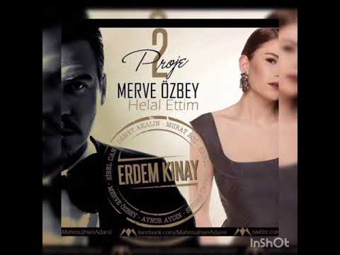 Erdem Kınay Ft. Merve Özbey - Helal Ettim