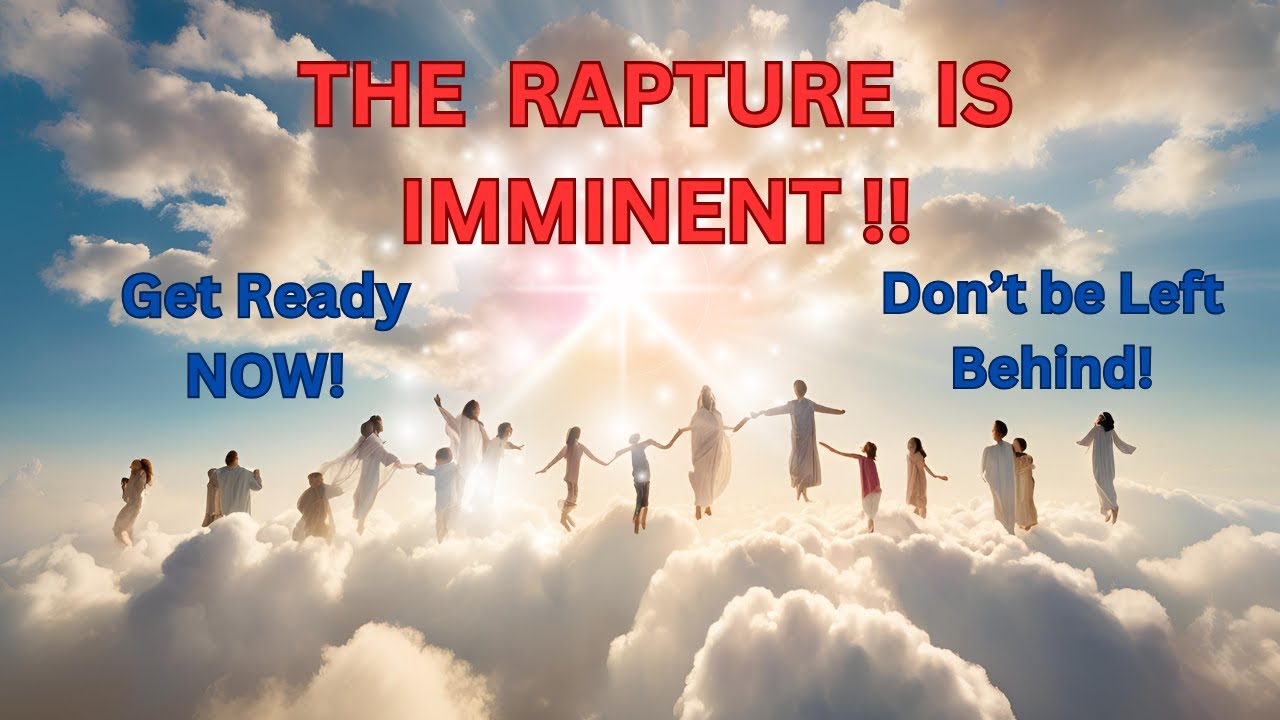 RAPTURE DREAMS CONFIRM THE RETURN OF JESUS IS IMMINENT GET READY NOW! # ...