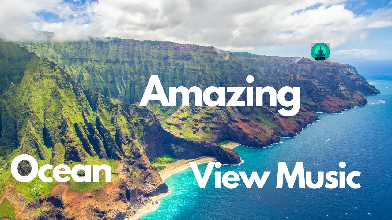 Amazing Ocean View Music - YouTube