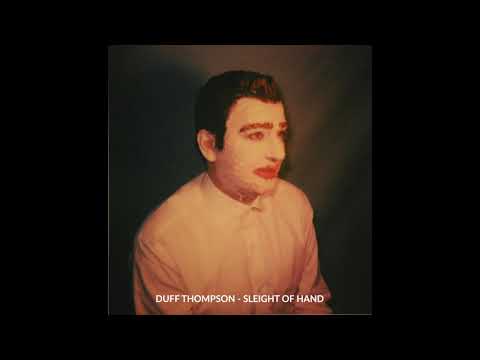 Duff Thompson - Sleight of Hand - YouTube