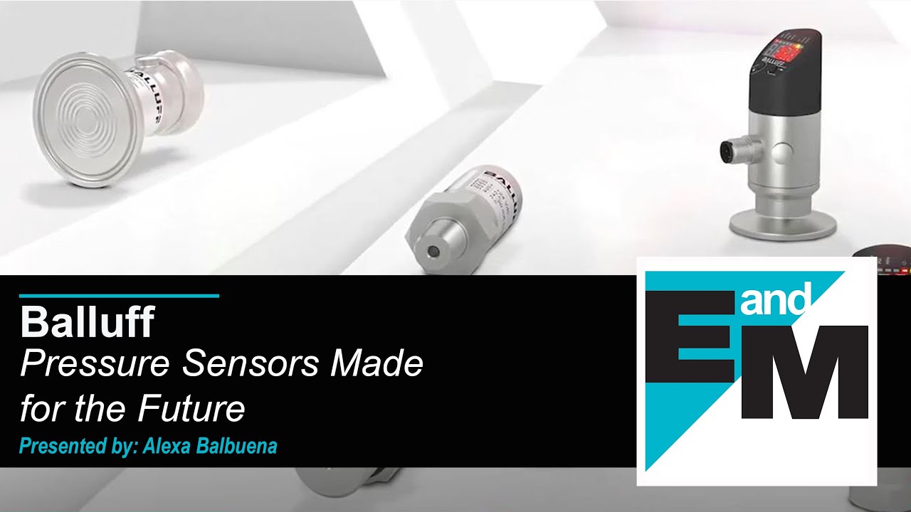 Balluff | Pressure Sensors Made for the Future | EandM - YouTube