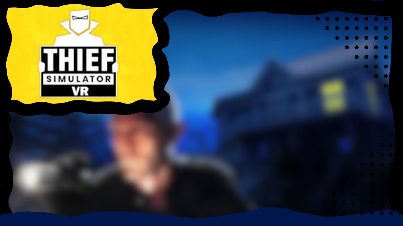 (Thief Simulator vr) Początek naszej kryminalnej przygody! - YouTube