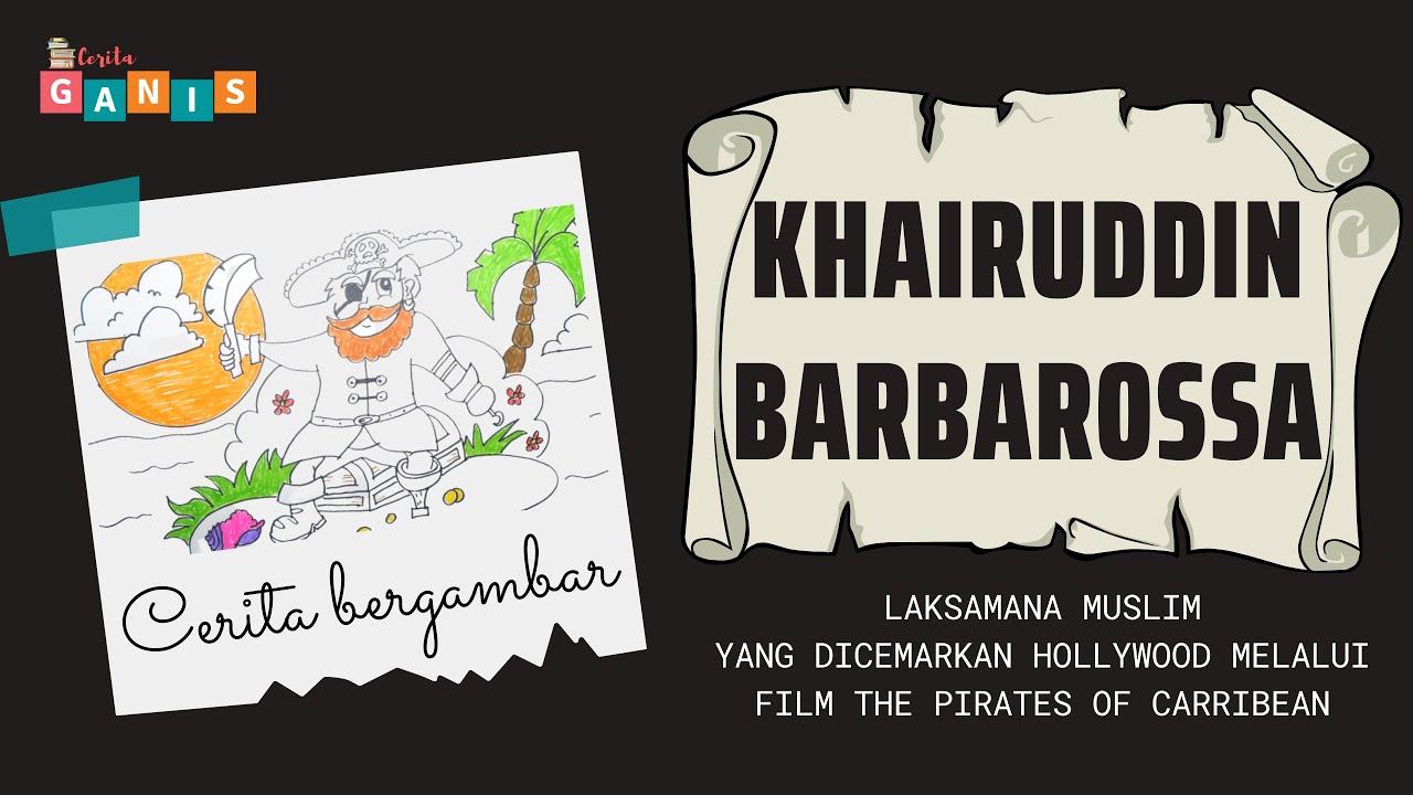 KHAIRUDDIN BARBAROSSA - Cerita Bergambar - YouTube
