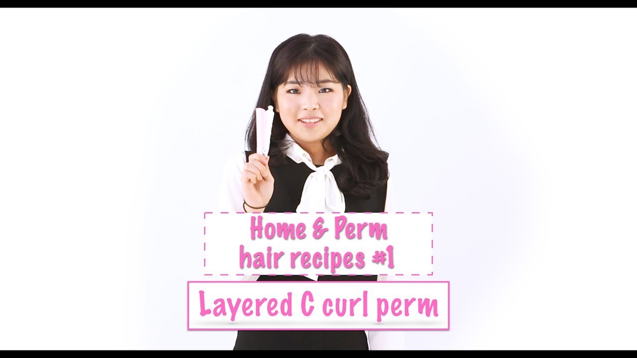 Home & Perm hair recipes #1| Layered C curl perm - YouTube