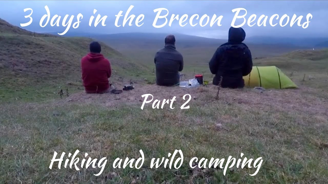 3 day in the Brecon Beacons hiking and wild camping (part 2) - YouTube