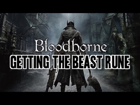 Bloodborne - How to get the Beast Rune - YouTube