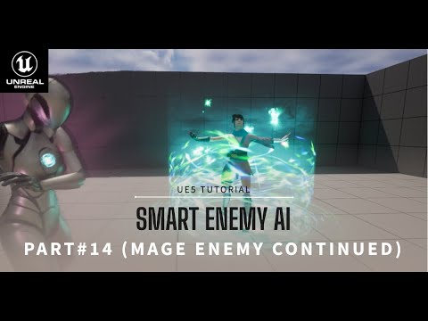 Smart Enemy AI | (Part 14: Mage Enemy Continued) | Tutorial in Unreal Engine 5 (UE5) - YouTube