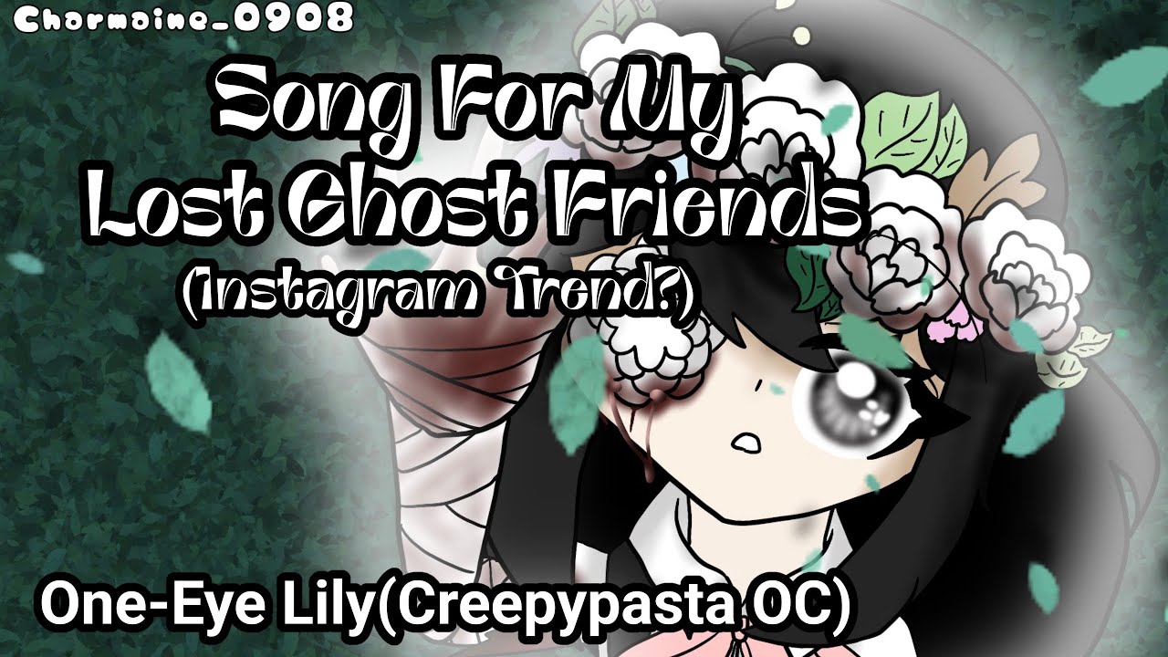Song For My Lost Ghost Friends(One-Eye Lily) - YouTube